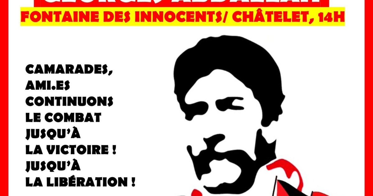 Manifestation Pour Exiger La Libération De Georges Abdallah Bellaciao